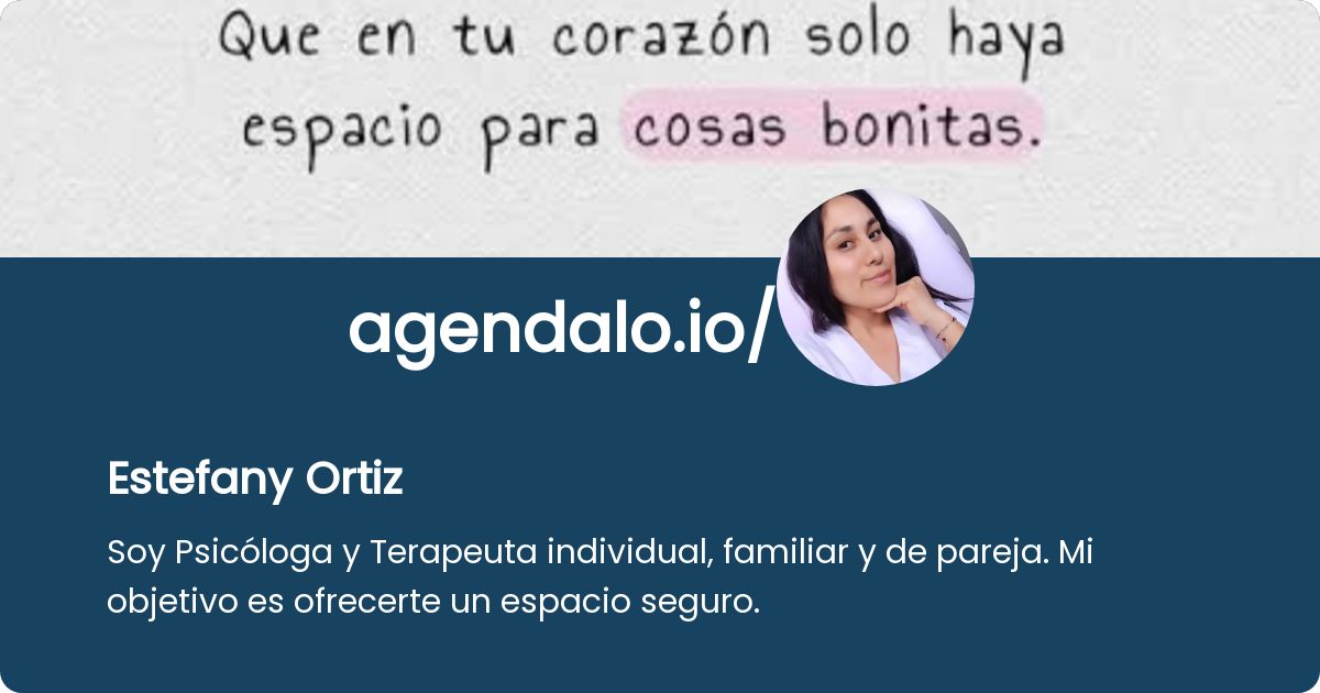 Evaluación psicológica - Estefany Ortiz - Agéndalo